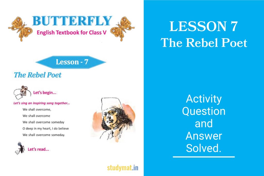 The Rebel Poet | Lesson 7 | Question & Answer | Class 5 | Butterfly ...